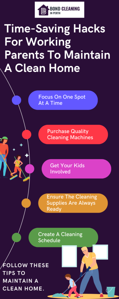 Time-Saving Cleaning Hacks For Working Parents | Bond Cleaning In Perth